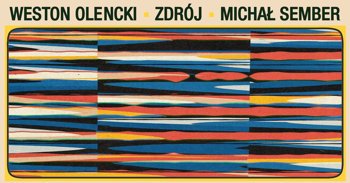 Glissando | Weston Olencki (US), ZDRÓJ, Michał Sember